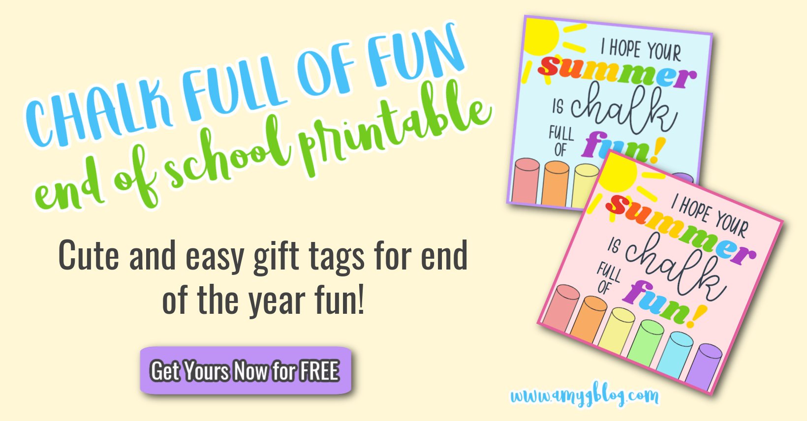 End of the School Year Chalk Gift Tags with Free Printable - Amy's ...
