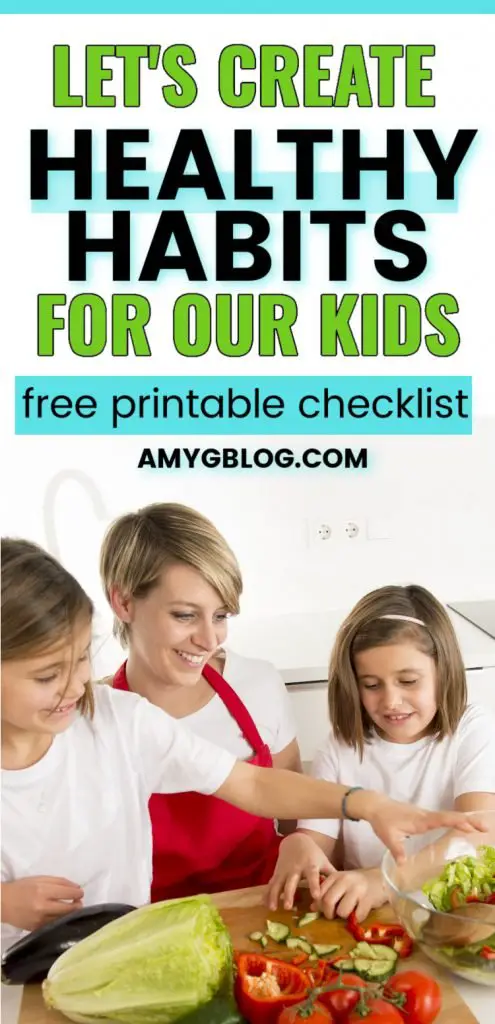 How To Teach Your Kids Healthy Habits {Free Printable Checklist ...