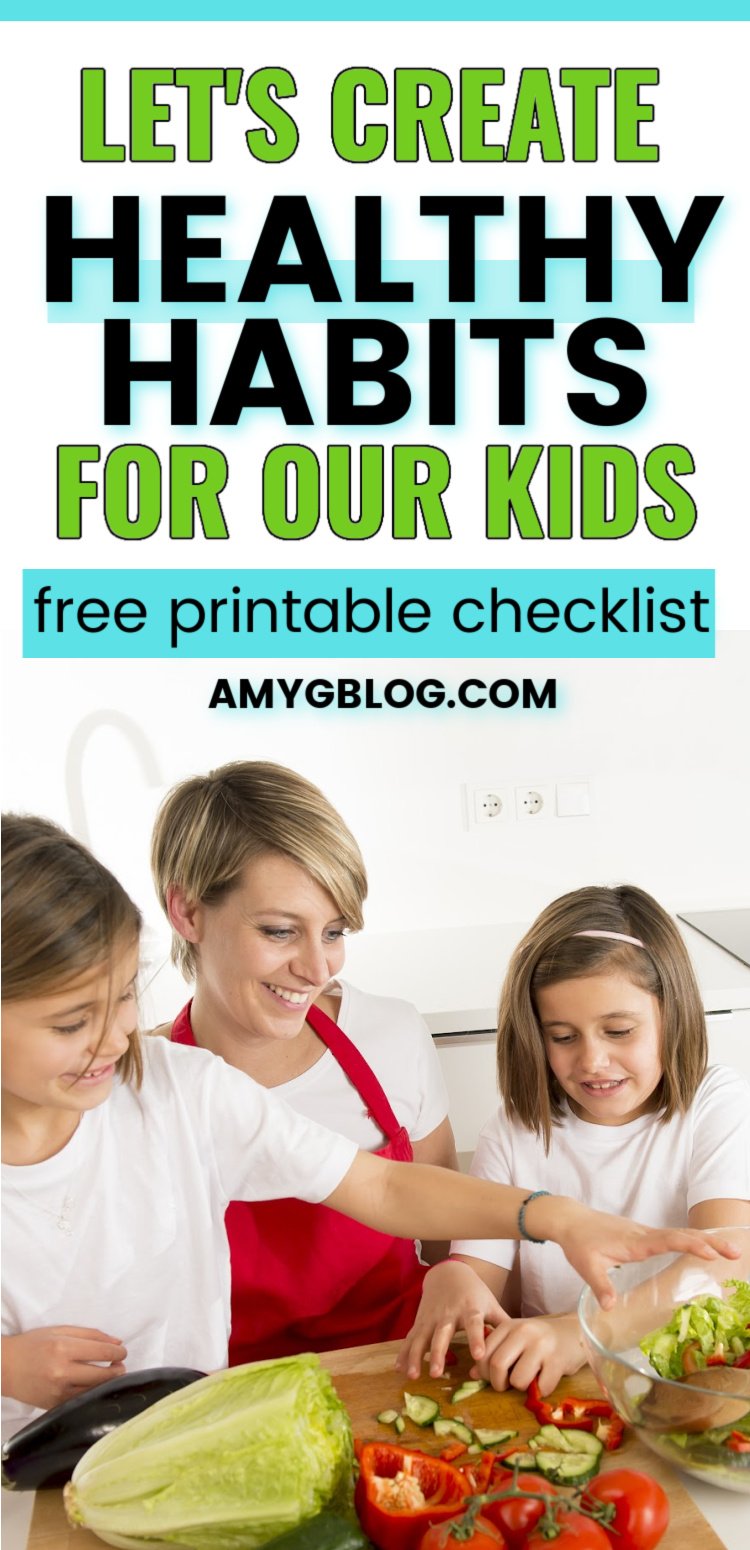 How To Teach Your Kids Healthy Habits {Free Printable Checklist ...